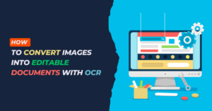 How to Convert Images into Editable Documents with OCR – Textify Analytics